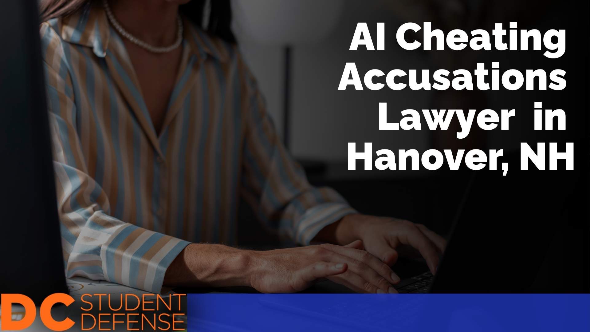 Reputable AI cheating accusations lawyer Near Hanover, NH