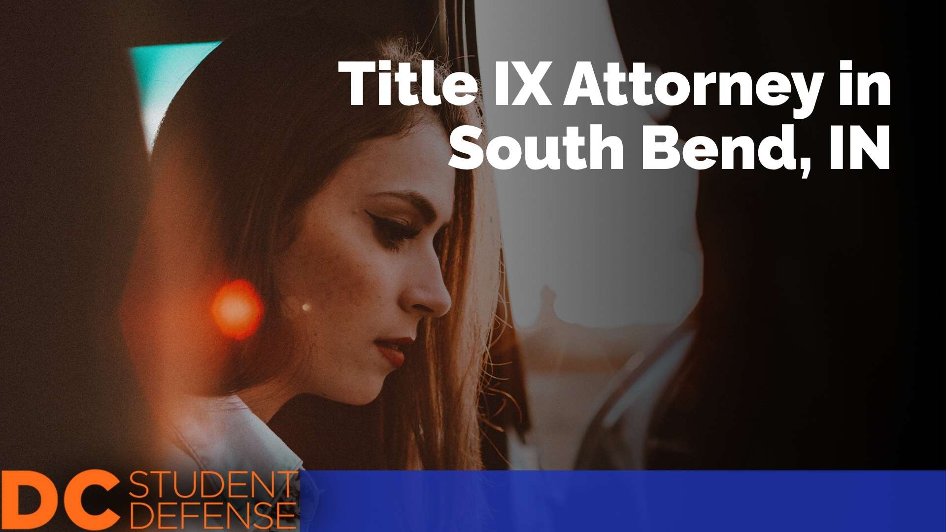 Dedicated Title IX Attorney Near South Bend, IN